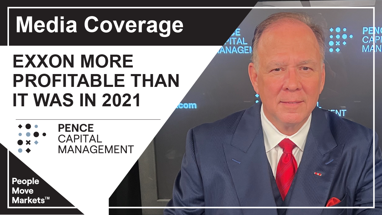 Exxon More Profitable Than It Was In 2021 - Pence Capital Management